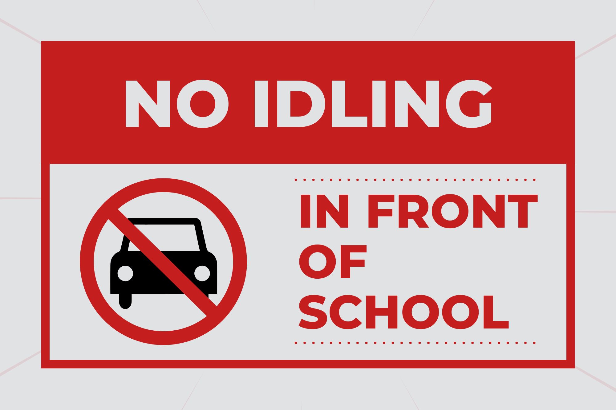 No Idling in Front of School - New Horizons School